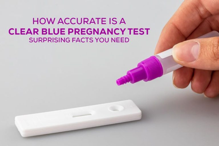 How Accurate Is a Clear Blue Pregnancy Test: Surprising Facts You Need ...